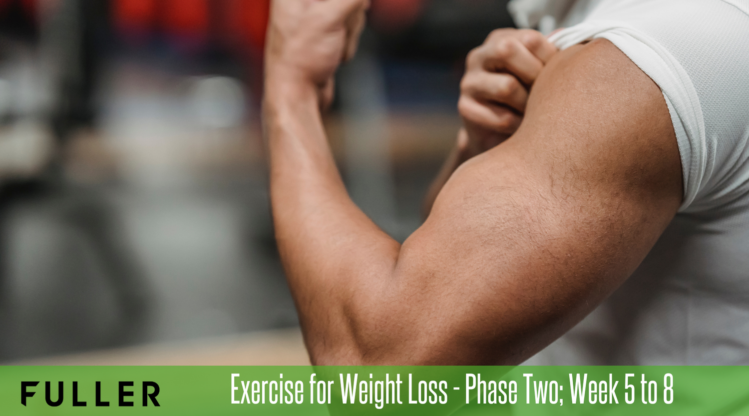 Exercise for Weeks 5-8 of your Weight Loss Journey – FULLER Food